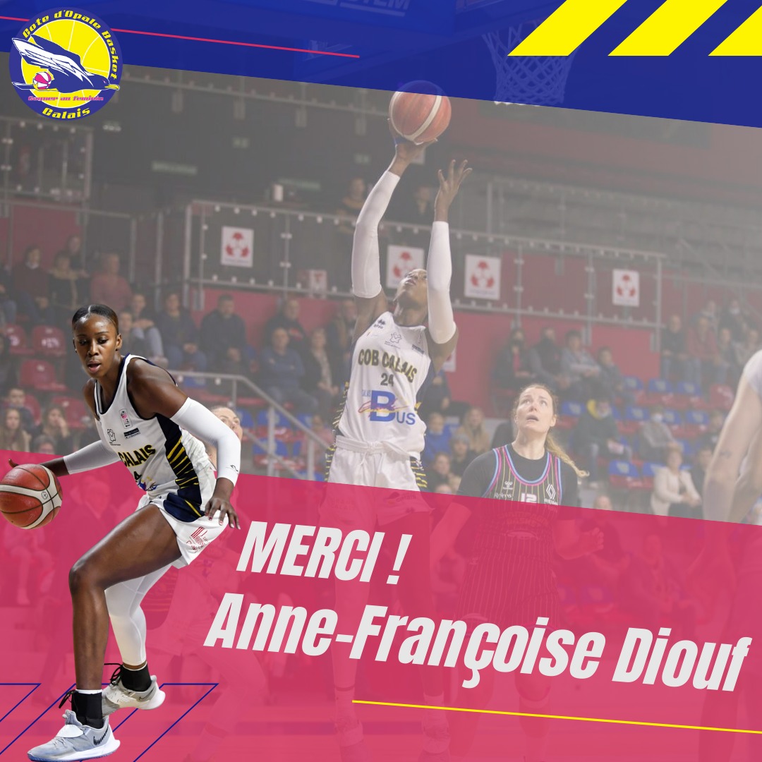 𝘿𝙚𝙥𝙖𝙧𝙩 : Anne Françoise Diouf - COB CALAIS